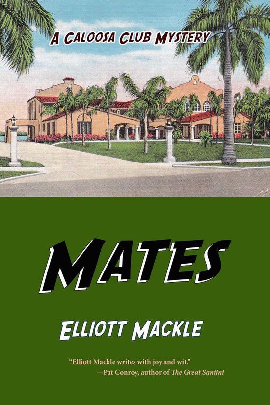 Mates: A Caloosa Club Mystery (ebook), Elliott Mackle | 9780463621523 ...