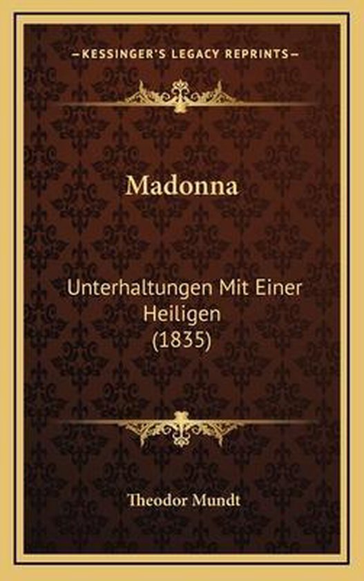 Madonna, Theodor Mundt | 9781165459582 | Boeken | bol.com