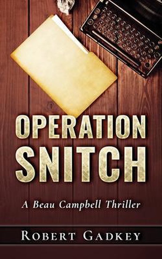 Operation Snitch, Robert Gadkey | 9798655443815 | Boeken | bol.com