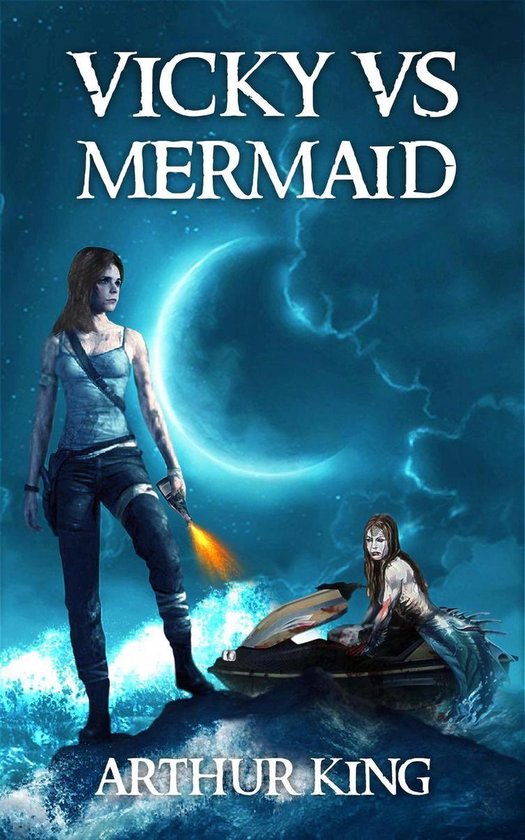 Vicky vs 2 - Vicky vs Mermaid (ebook), Arthur King | 9781393092902 ...