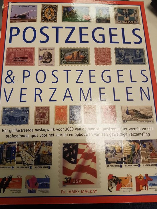 Postzegels & postzegels verzamelen, Dr James Mackay | 9789059209435 ...