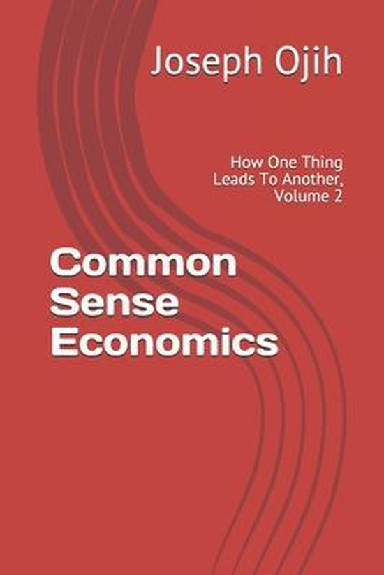 Ojih's Academic- Common Sense Economics, Joseph Ejike Ojih ...