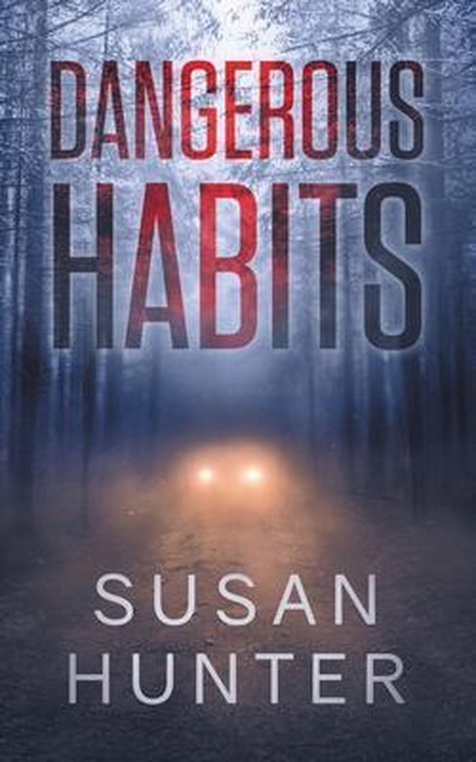 Leah Nash Mysteries- Dangerous Habits, Susan Hunter | 9781951249656 ...