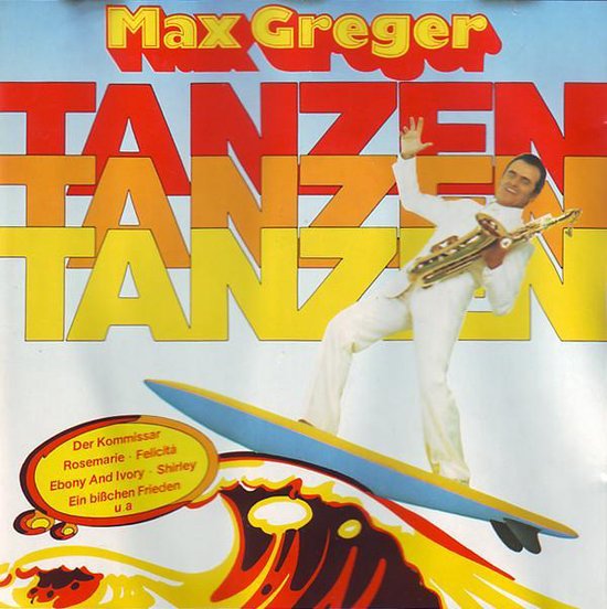 Max Greger - Tanzen Tanzen Tanzen, Max Greger | CD (album) | Muziek | bol