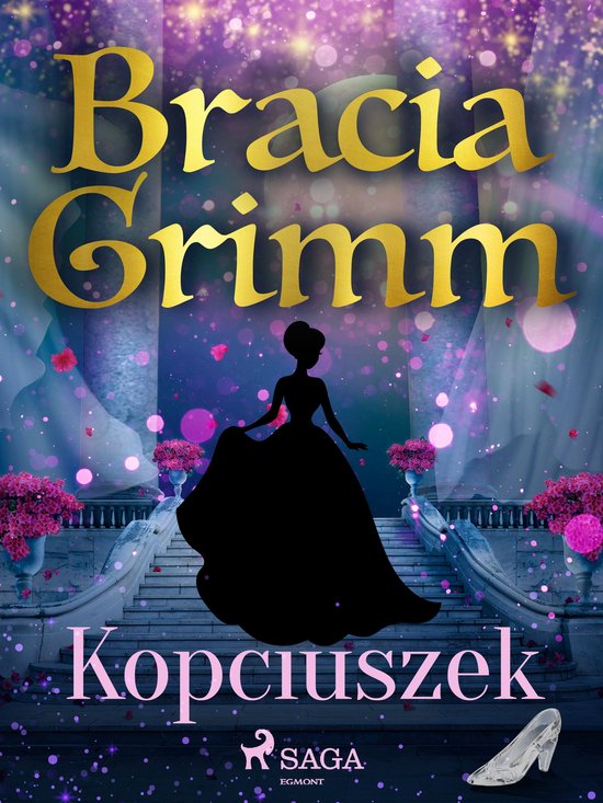 Baśnie Braci Grimm - Kopciuszek (ebook), Bracia Grimm | 9788726464412 ...