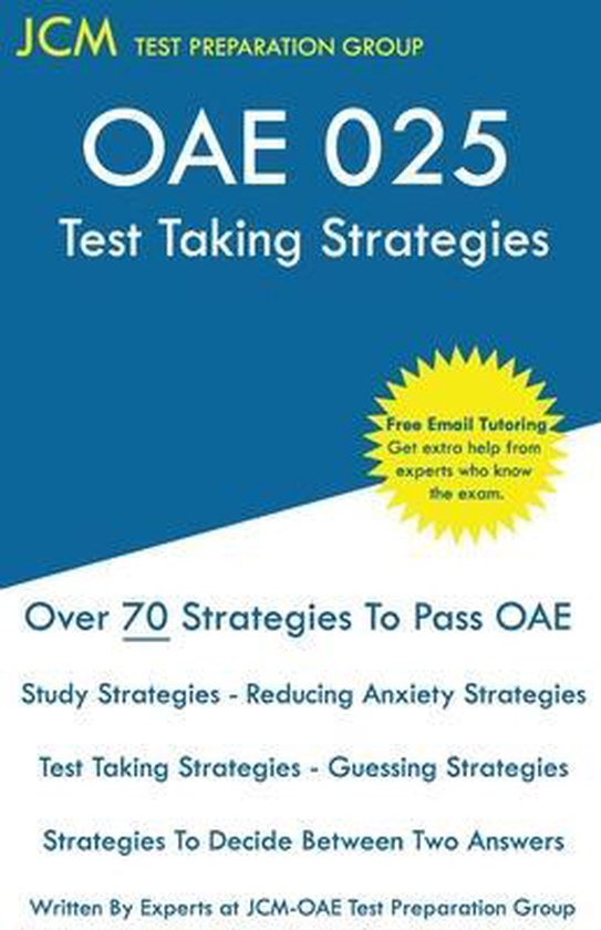 OAE 025 Test Taking Strategies, Jcm-Oae Test Preparation Group ...