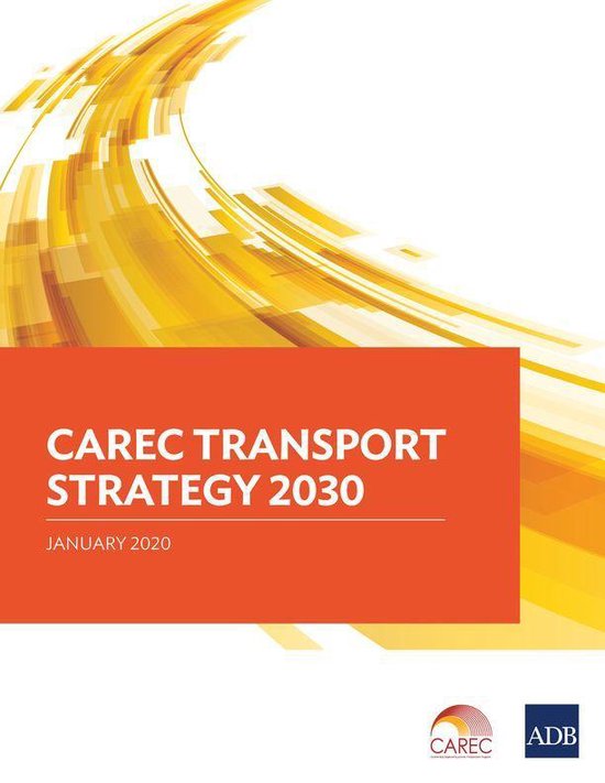CAREC Transport Strategy 2030 (ebook), Asian Development Bank ...