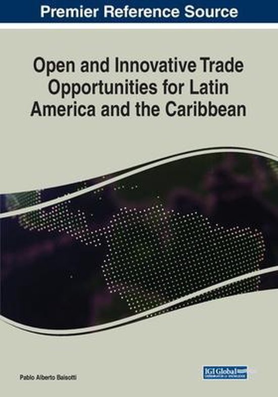 Open and Innovative Trade Opportunities for Latin America and the ...