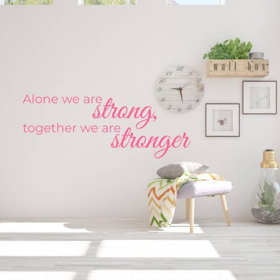 Muurtekst Alone We Are Strong, Together We Are Stronger - Roze - 160 x ...