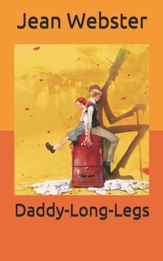 Daddy-Long-Legs, Jean Webster | 9798650253631 | Boeken | bol.com