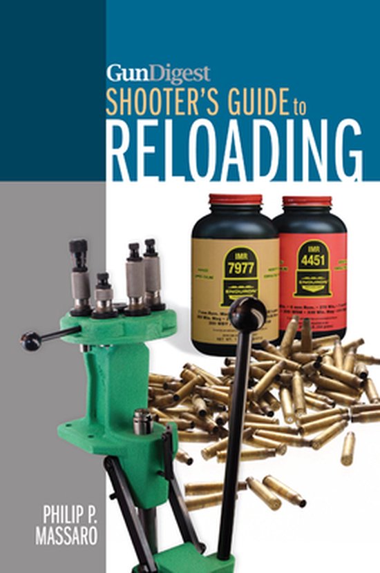 Gun Digest Shooter's Guide to Reloading (ebook), Philip P. Massaro ...