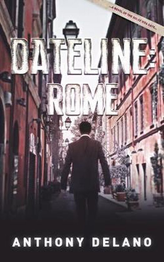 Dateline, Anthony Delano | 9781907841163 | Boeken | bol