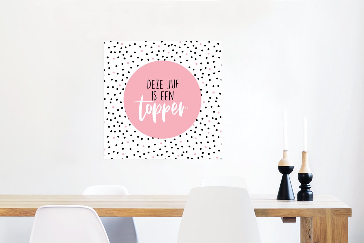 Poster Quotes - Deze juf is een topper - Spreuken - Juf - 50x50 cm ...