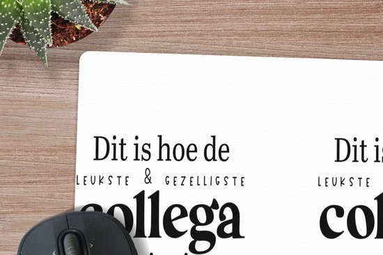 Bureauonderlegger - Spreuken - Quotes - 'Dit is hoe de leukste ...