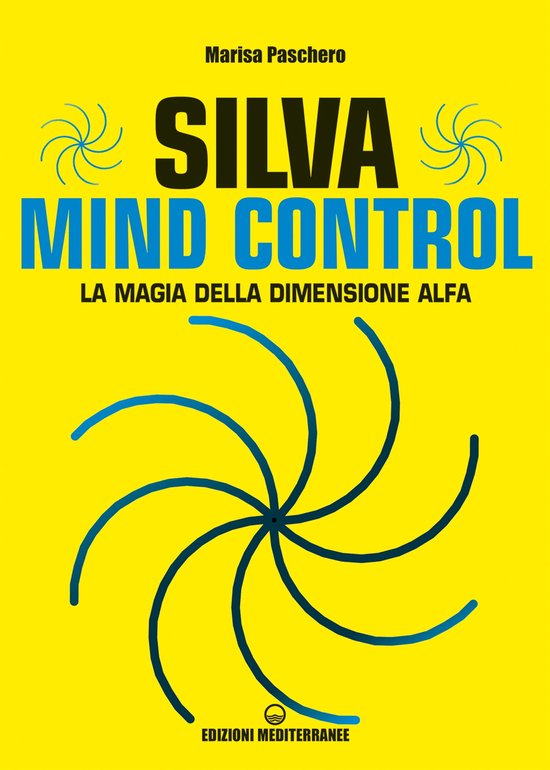Silva Mind Control (ebook), Marisa Paschero | 9788827231777 | Boeken ...