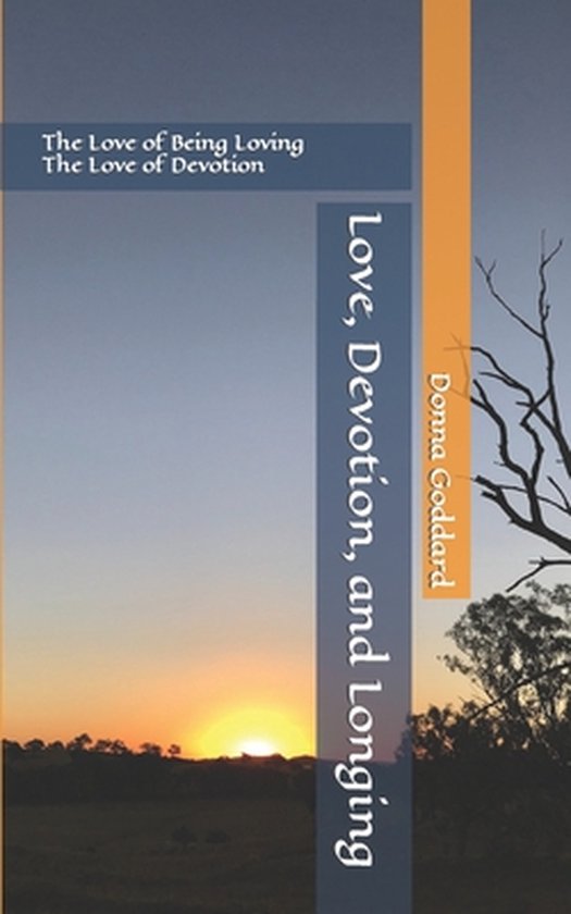 Love, Devotion, and Longing, Donna Goddard | 9781729347942 | Boeken ...