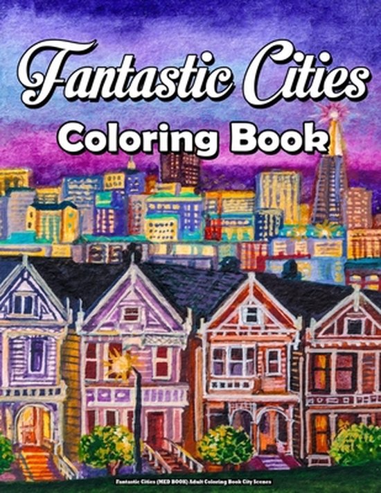 Fantastic Cities Med Book Adult Coloring Book City Scenes City