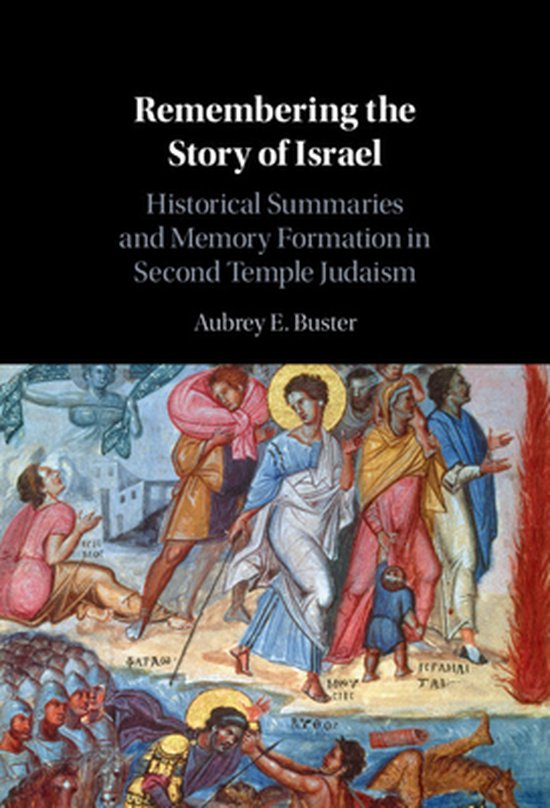 Remembering the Story of Israel | 9781009150682 | Aubrey E. Buster ...