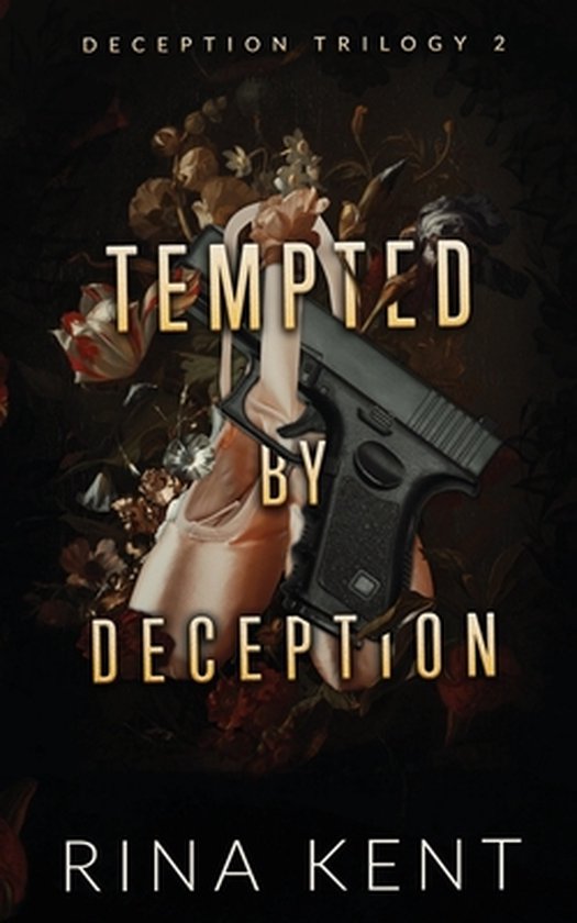 Deception Trilogy Special Edition- Tempted by Deception, Rina Kent ...