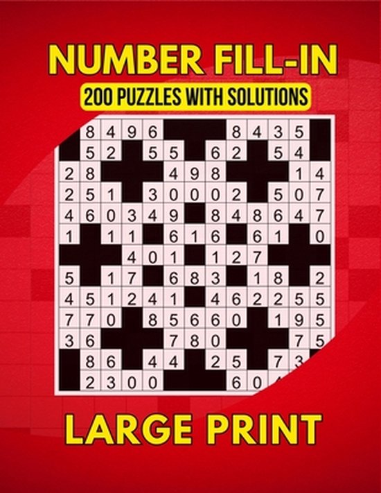 Number Fill in Puzzle Book Large Print: 200 Number Fill-In Puzzles for ...
