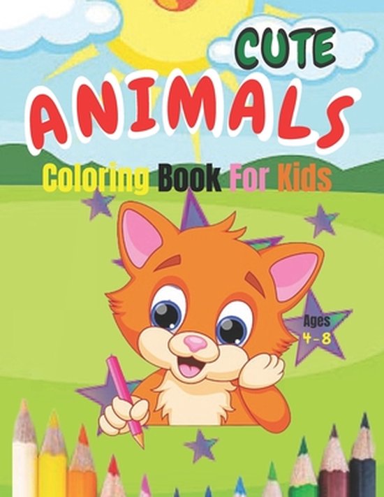Cute Animal Coloring Book For Kids Ages 4-8: Easy Coloring Pages in ...