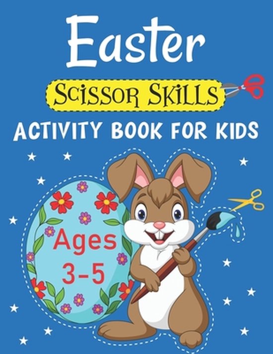 Easter Scissor Skills Activity Book For Kids Ages 3-5: A Fun Easter ...