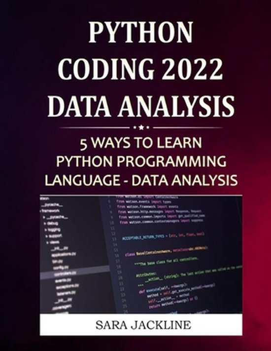 Python Coding 2022: Data Analysis: 5 Ways To Learn Python Programming ...