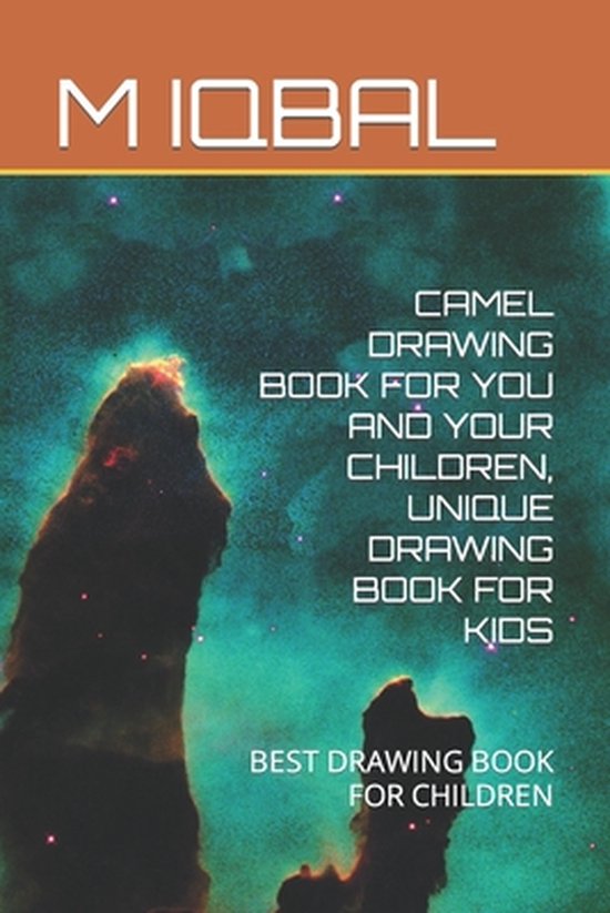 Camel Drawing Book for You and Your Children, Unique Drawing Book for ...