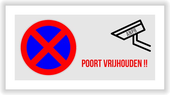 Borden | Pictogram | "Poort vrijhouden!" | ANPR camera | Camerabewaking ...