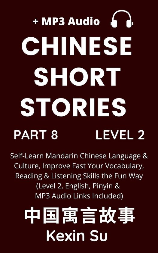 Chinese Short Stories 8 - Chinese Short Stories (Part 8): Self-Learn ...