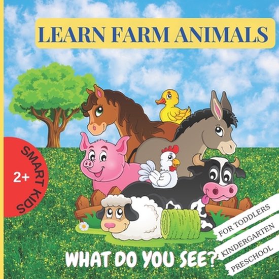 Learn Farm Animals, What Do You See?: A book for Toddlers ages 2 ...