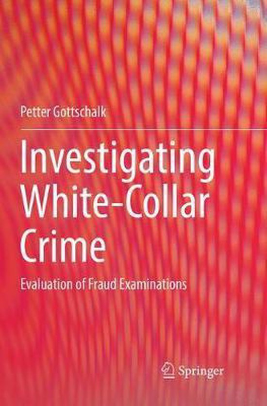 Investigating White-Collar Crime | 9783319886817 | Petter Gottschalk ...