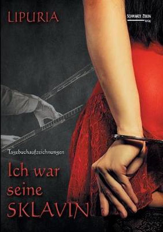 Ich war seine Sklavin, Lipuria | 9783945967676 | Boeken | bol.com