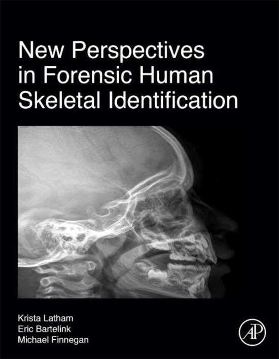 New Perspectives in Forensic Human Skeletal Identification ...