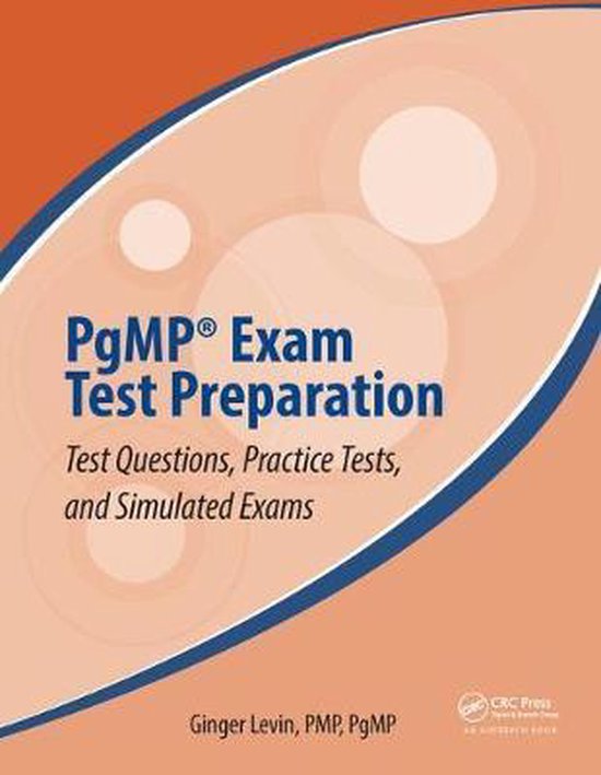 PgMPÂ® Exam Test Preparation | 9781138579798 | Ginger Levin, PMP, PgMP ...