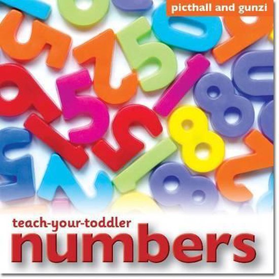 Teach Your Toddler Numbers Chez Picthall 9781907604508 Boeken teach-your-toddler-numbers-chez-picthall-9781907604508-boeken
