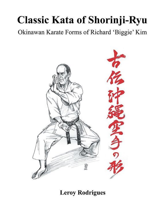 Classic Kata of Shorinji Ryu (ebook), Leroy Rodrigues | 9781491865248 ...