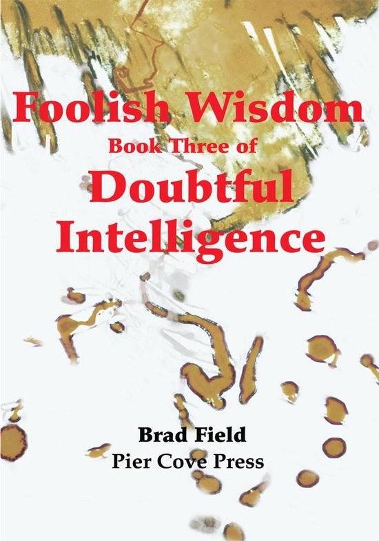 Foolish Wisdom (ebook), Brad Field | 9781469702537 | Boeken | bol.com