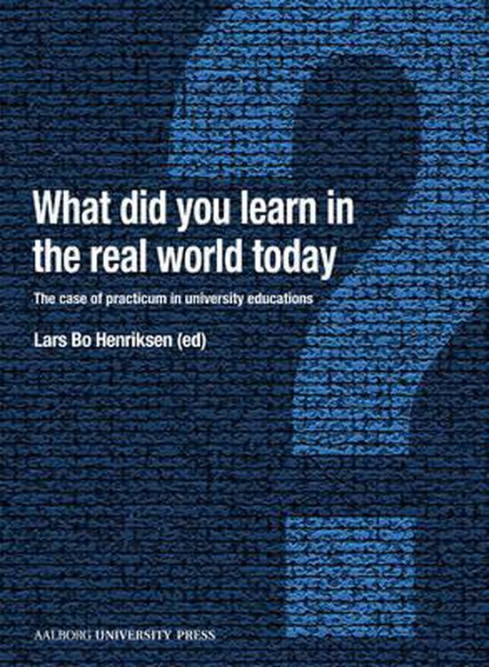 What Did You Learn In The Real World Tod | 9788771120738 | Lars Bo ...