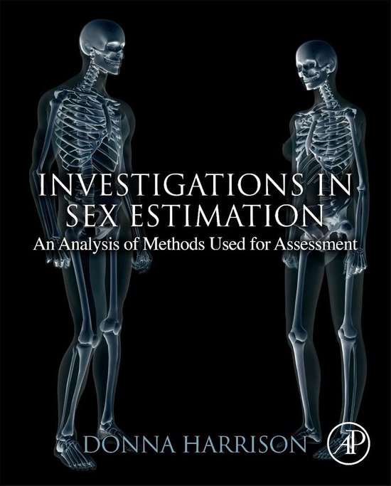 Investigations In Sex Estimation An Analysis Of Methods Used For