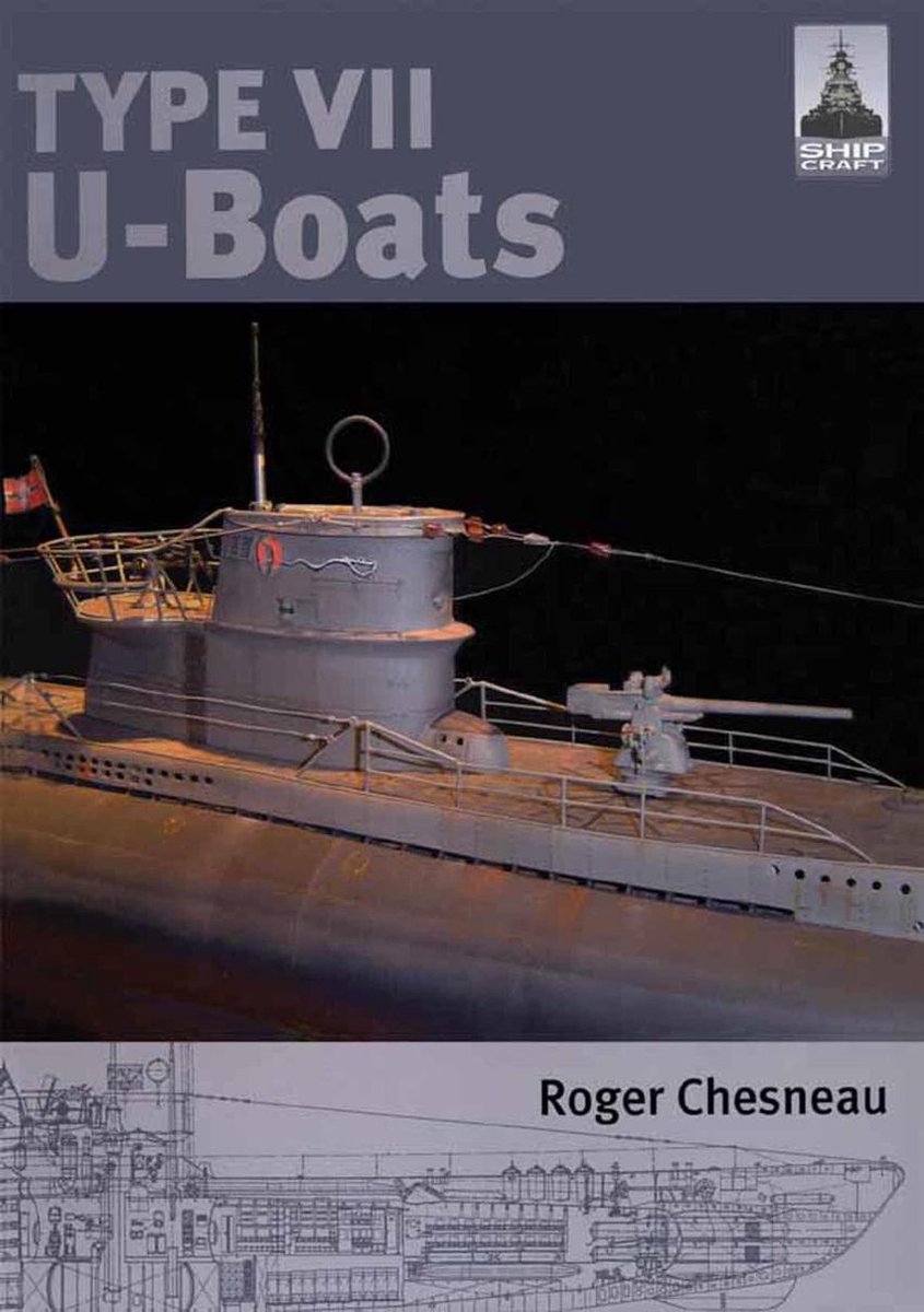 Type VII U-Boats, Roger Chesneau, 9781473820005