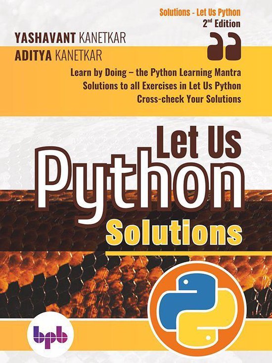 Let Us Python Solutions (ebook), Kanetkar Yashavant | 9789389845044 ...