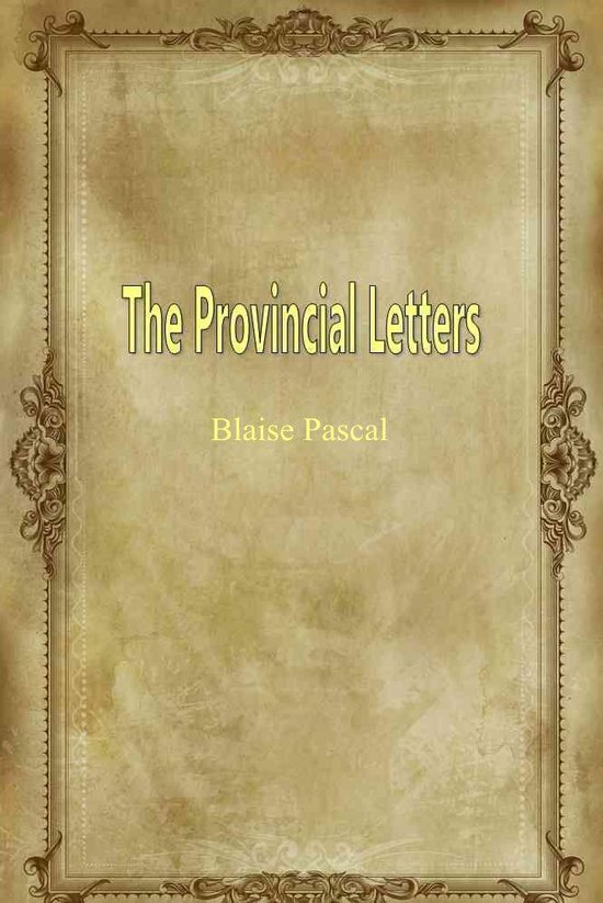 The Provincial Letters (ebook), Blaise Pascal | 9787999104780 | Livres ...