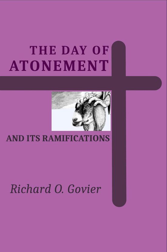 Prophetic and Apocalyptic - The Day of Atonement (ebook), Richard ...