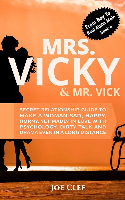 From Boy to Real Alpha Male 8 - Mrs. Vicky & Mr. Vick (ebook), Joe Clef |... | bol.com