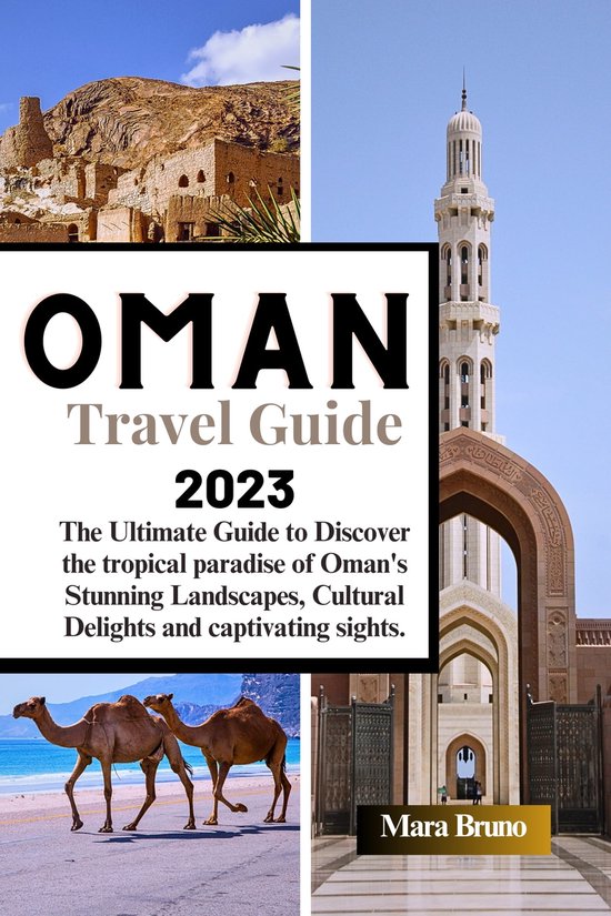 Oman Travel Guide 2023 (ebook), Mara Bruno | 1230006824051 | Boeken | bol
