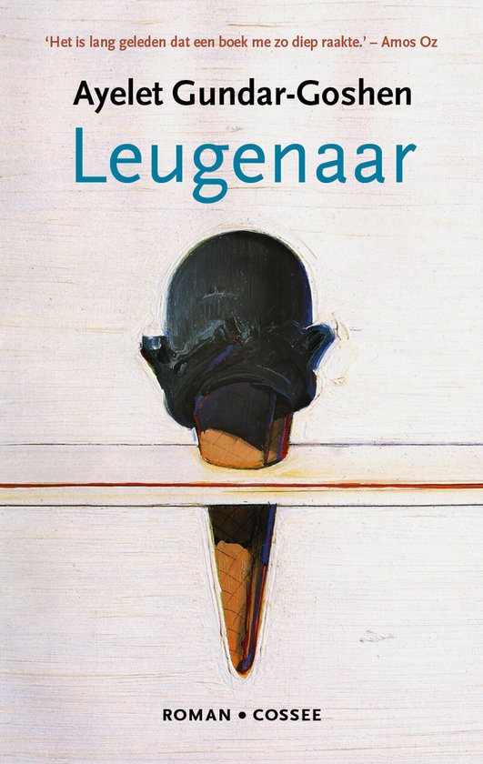 Leugenaar, Ayelet Gundar Goshen | 9789059368729 | Boeken | bol