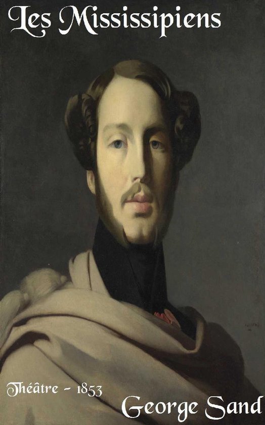 Oeuvres de George Sand - Les Mississipiens (ebook), George Sand ...