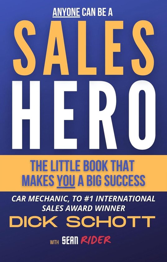 Sales Hero (ebook), Sean Rider | 9780645203363 | Boeken | bol.com