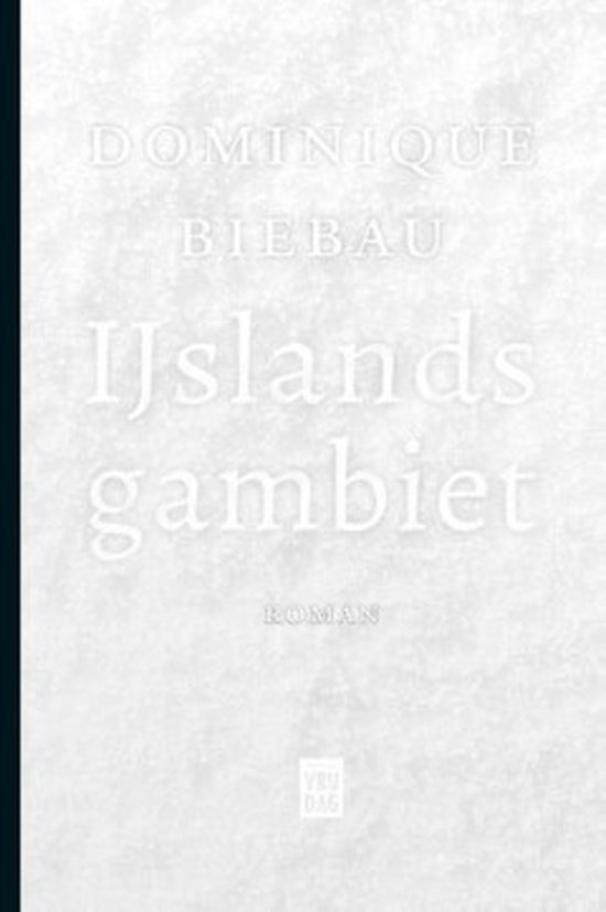 IJslands Gambiet (ebook), Dominique Biebau | 9789460013164 | Boeken | bol